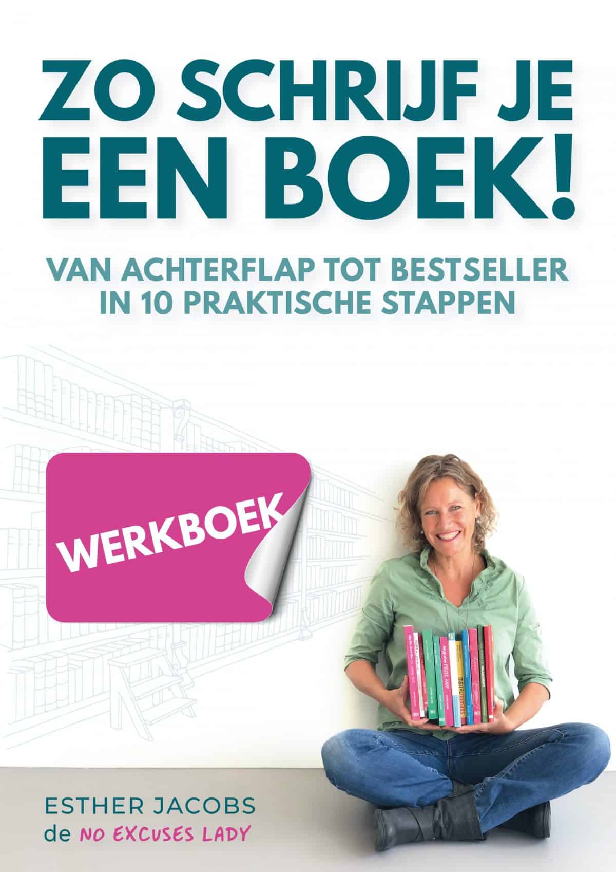 Werkboek - Zo schrijf je een boek! - Esther Jacobs